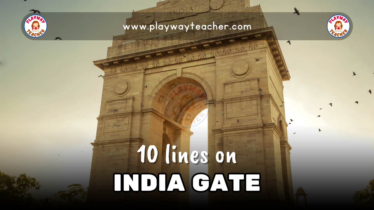 10 Lines On India Gate Playway Teacher 10-lines-on-india-gate-playway-teacher